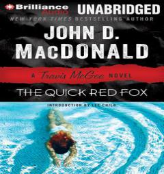 Rent The Quick Red Fox (Travis McGee Mysteries) by John D. MacDonald Book